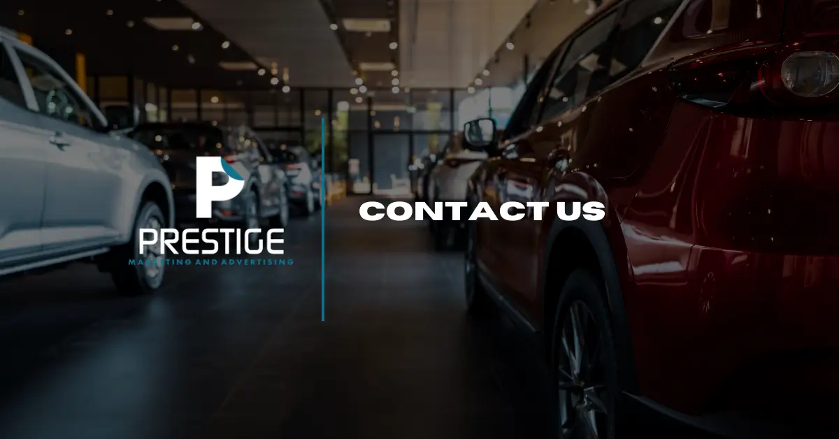 Contact Prestige Marketing & Advertising | Let’s Start a Conversation